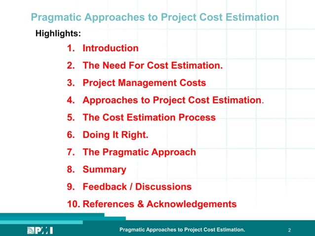 Pragmatic Approaches To Project Costs Estimation