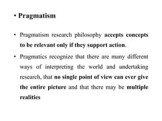 Pragmatic approach to research | PPTX