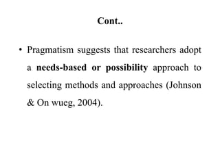 Pragmatic approach to research | PPTX