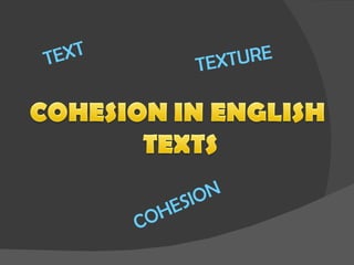Cohesion In English Texts | PPT