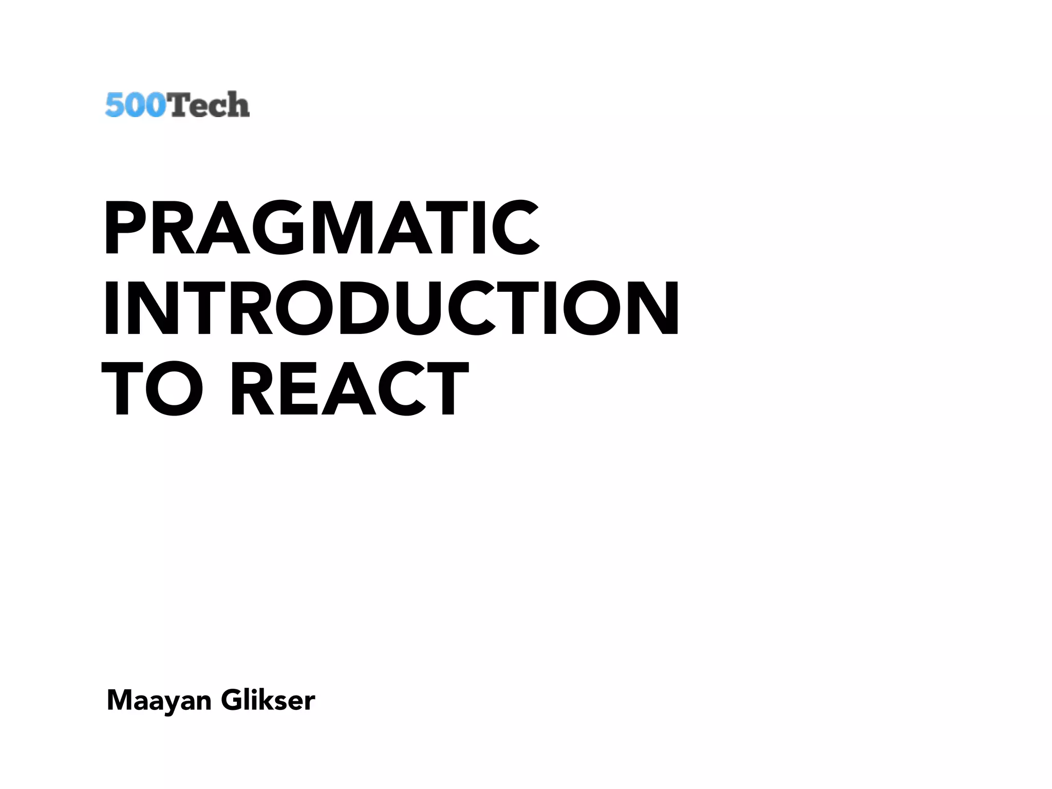 Pragmatic introduction to react | PDF