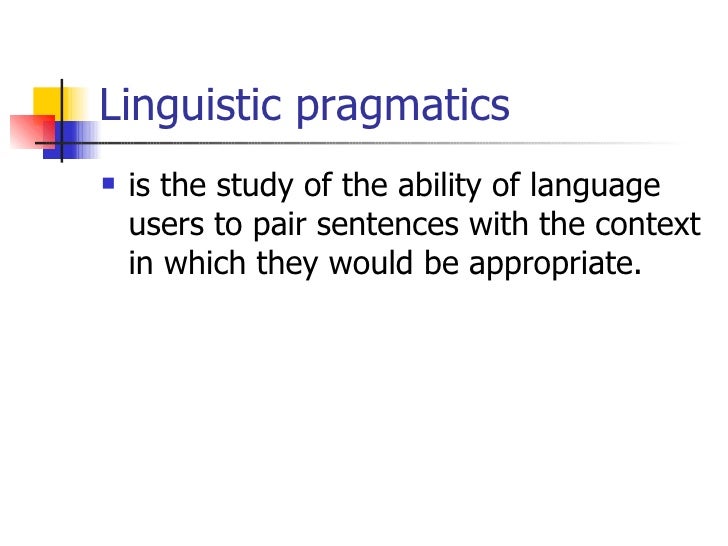Pragmatics
