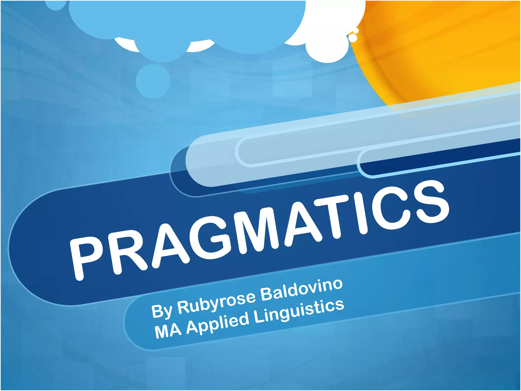 Pragmatics (Speech Acts) | PPTX