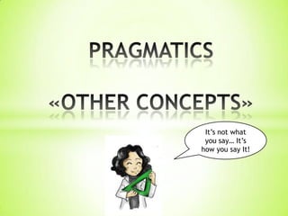 Pragmatics | PPTX