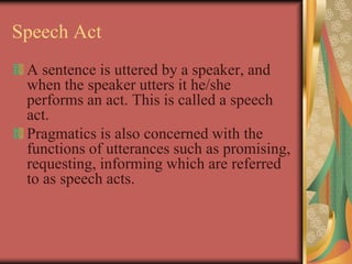 Pragmatics.pptxPragmatics.pptxPragmatics.pptx