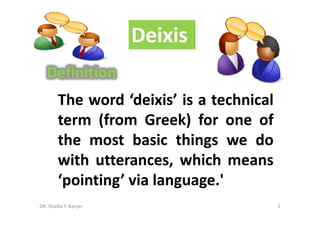 Pragmatics deixisan1 | PPT