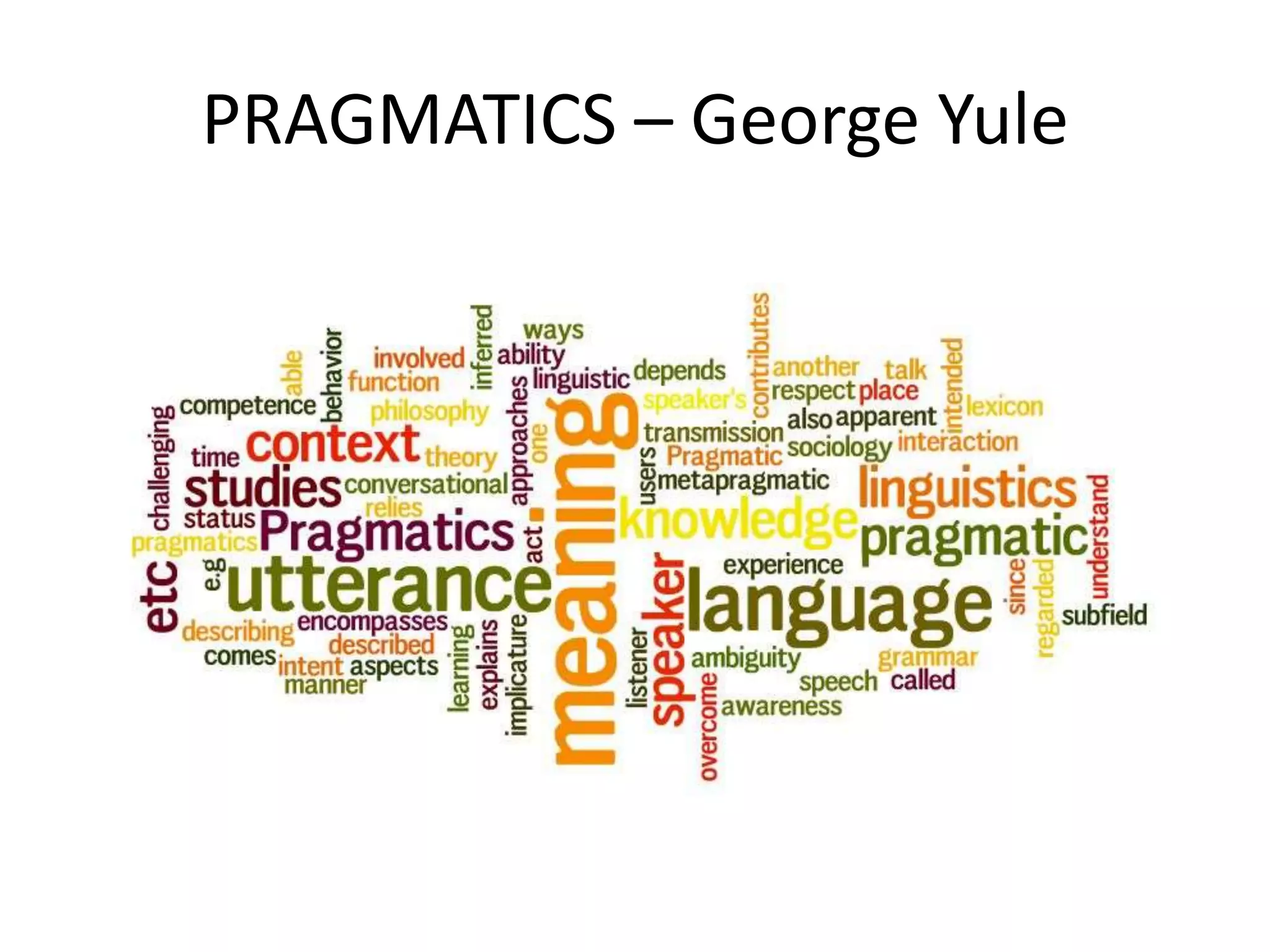 Pragmatics - George Yule | PPTX