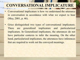PRAGMATICS: CONCEPT OF IMPLICATURE | PPT