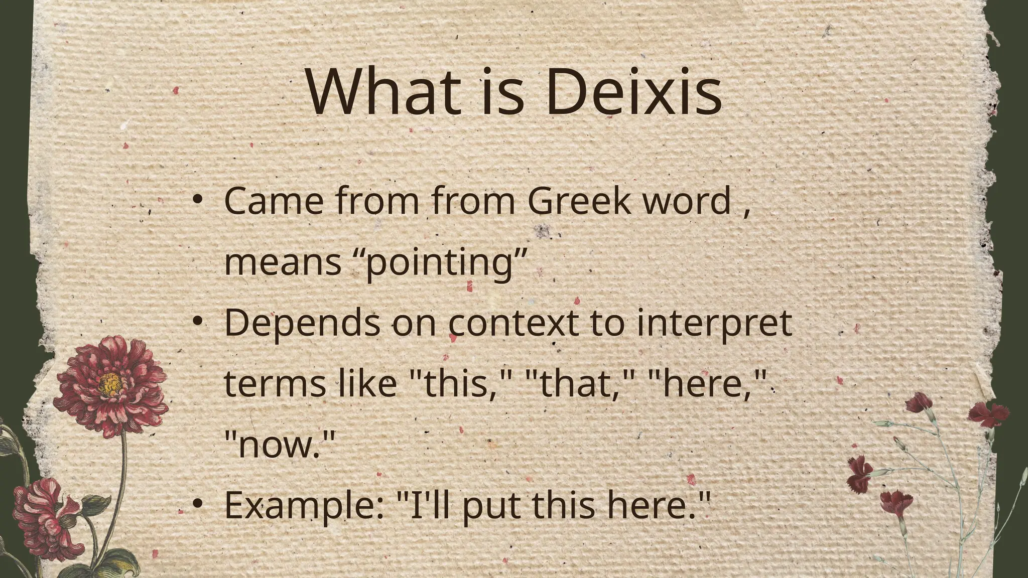 A presentation on Deixis (Pragmatics ) pptx file | PPT