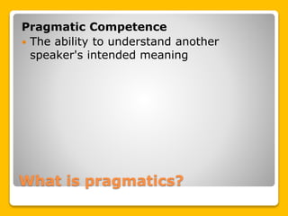 Pragmatics powerpoint | PPTX