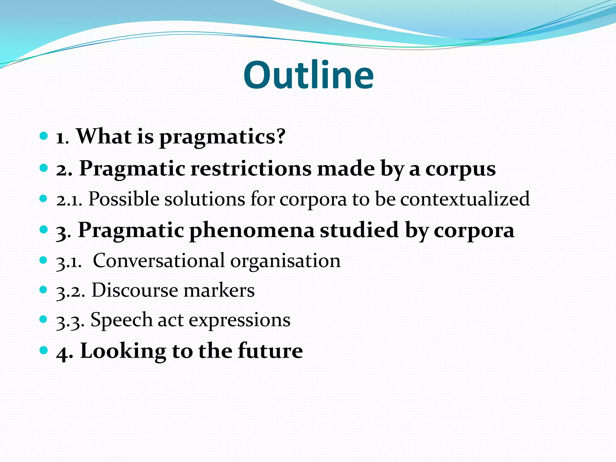 Corpus linguistics and pragmatics | PPTX