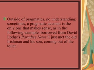 Pragmaticspresentation 140705125246-phpapp02 | PPT