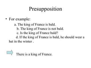 Pragmatics presupposition and entailnment | PPT