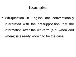 Pragmatics presupposition and entailnment | PPT
