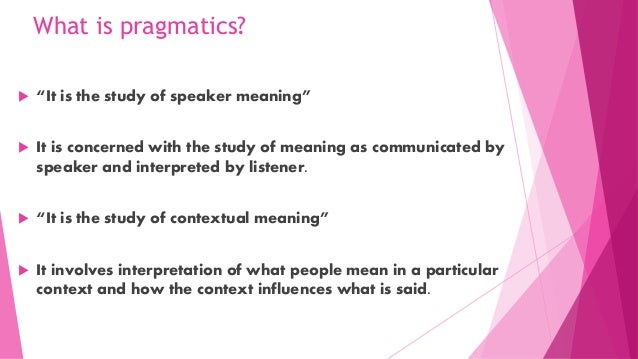 Pragmatics