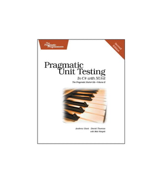 Pragmatic+unit+testing+in+c%23+with+n unit%2 c+second+edition | PDF