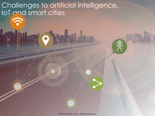 The Smartest Smart Cities Will Benefit from the Confluence of AI and ...