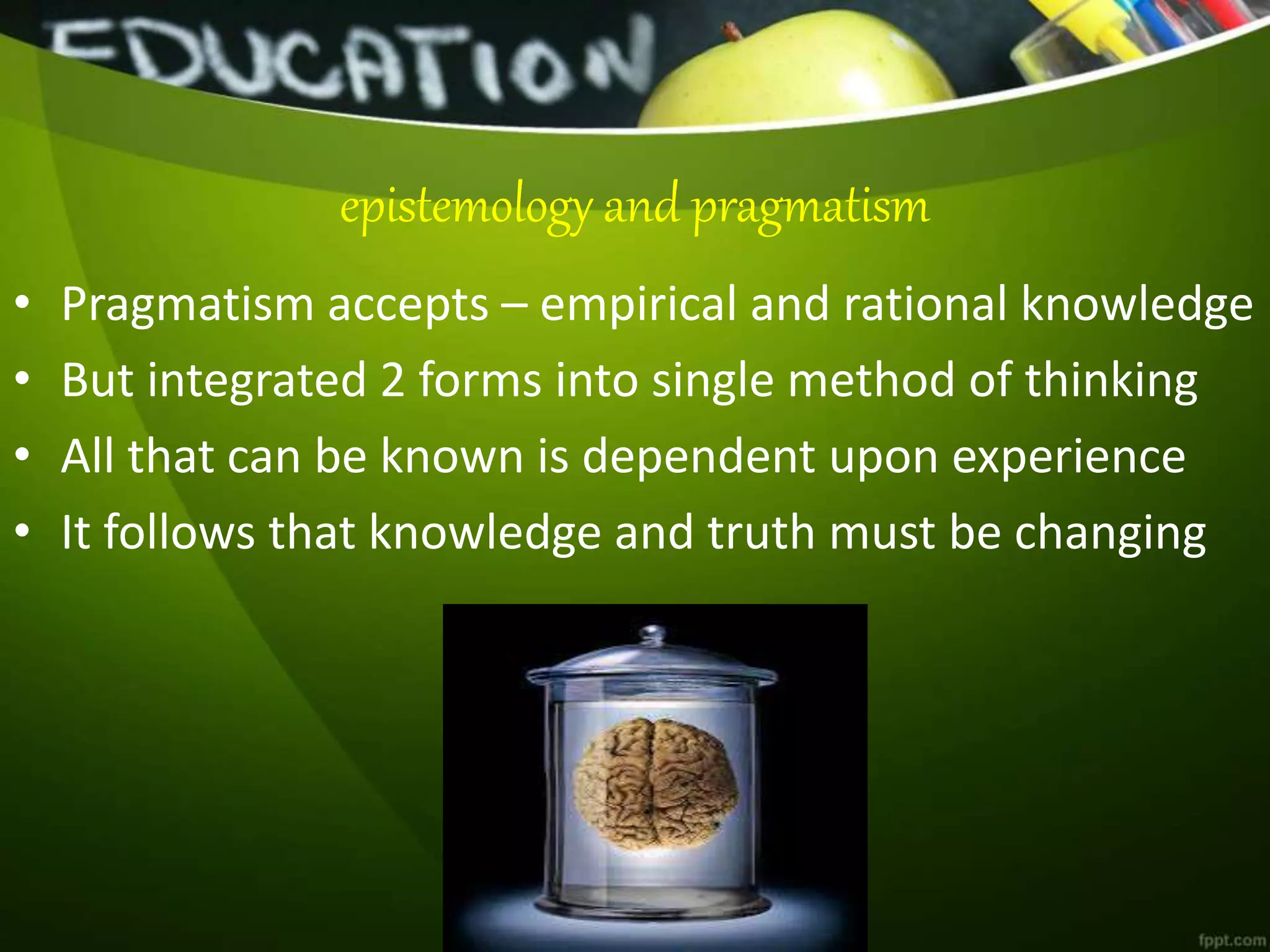 philosophy of education - Pragmatism | PPTX