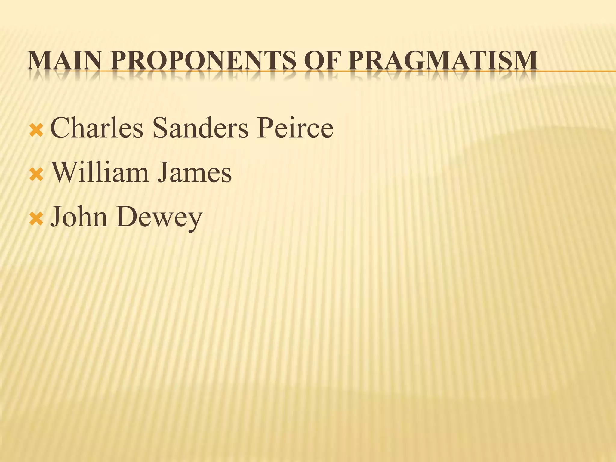 Pragmatism philosophy | PPTX