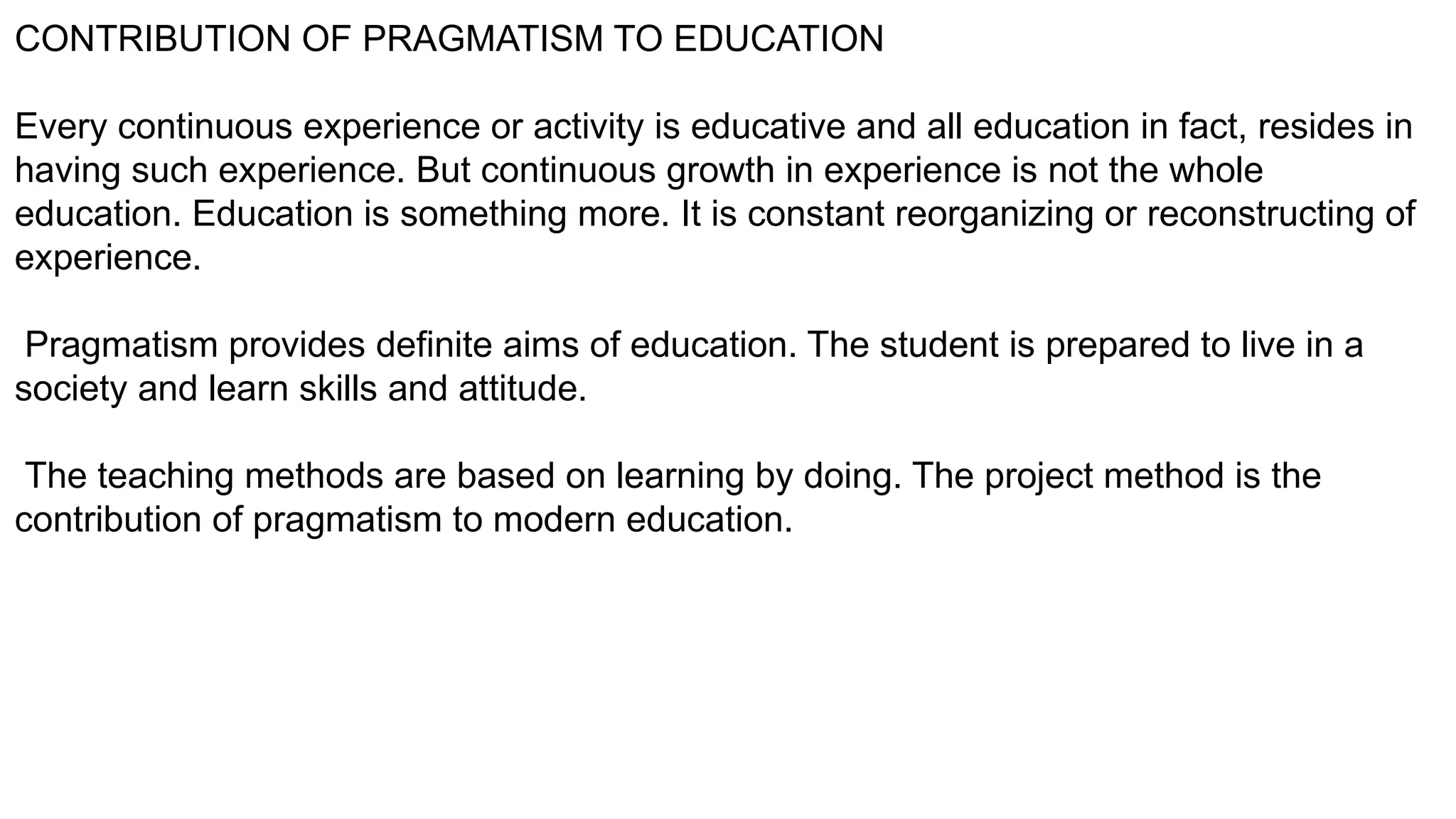 Pragmatism principles features education .pptx
