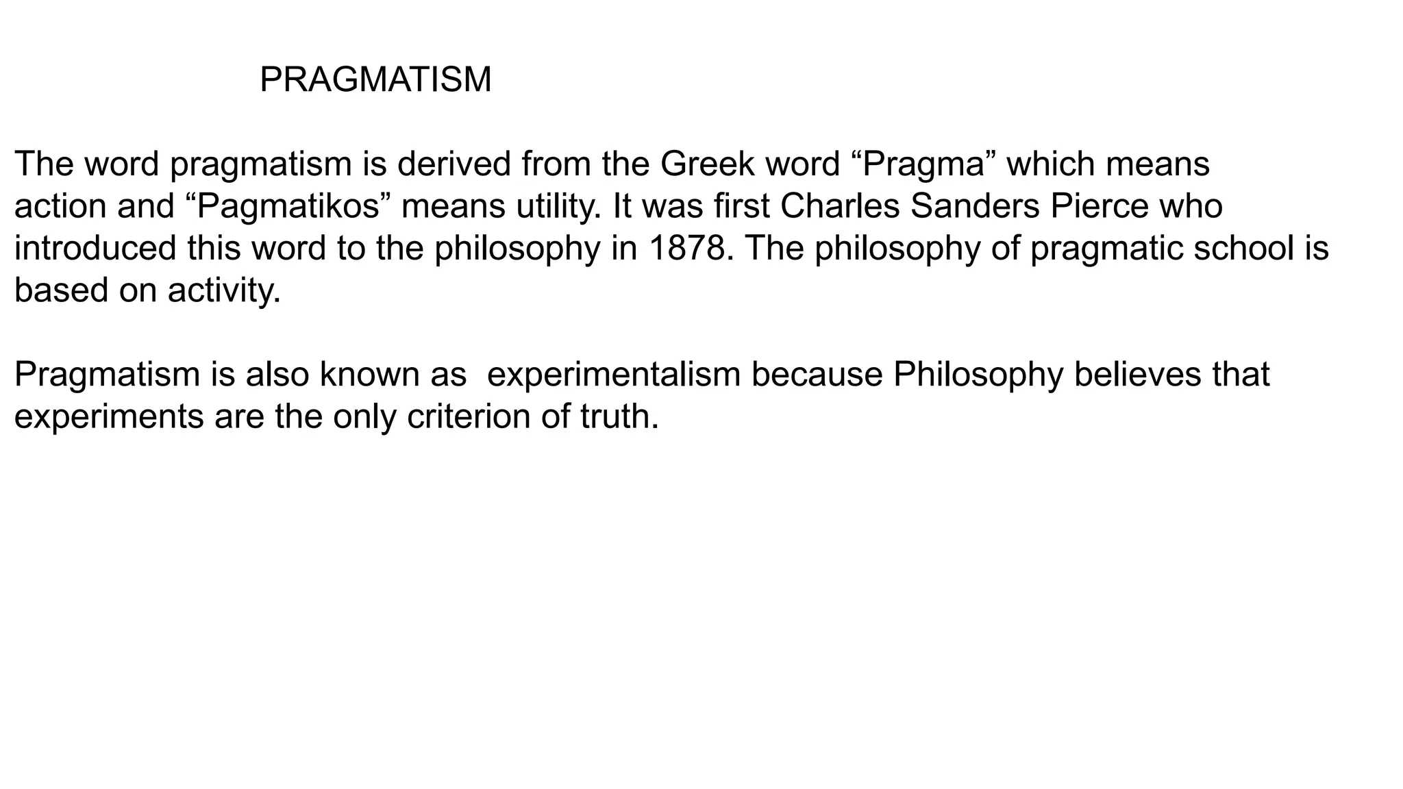 Pragmatism principles features education .pptx