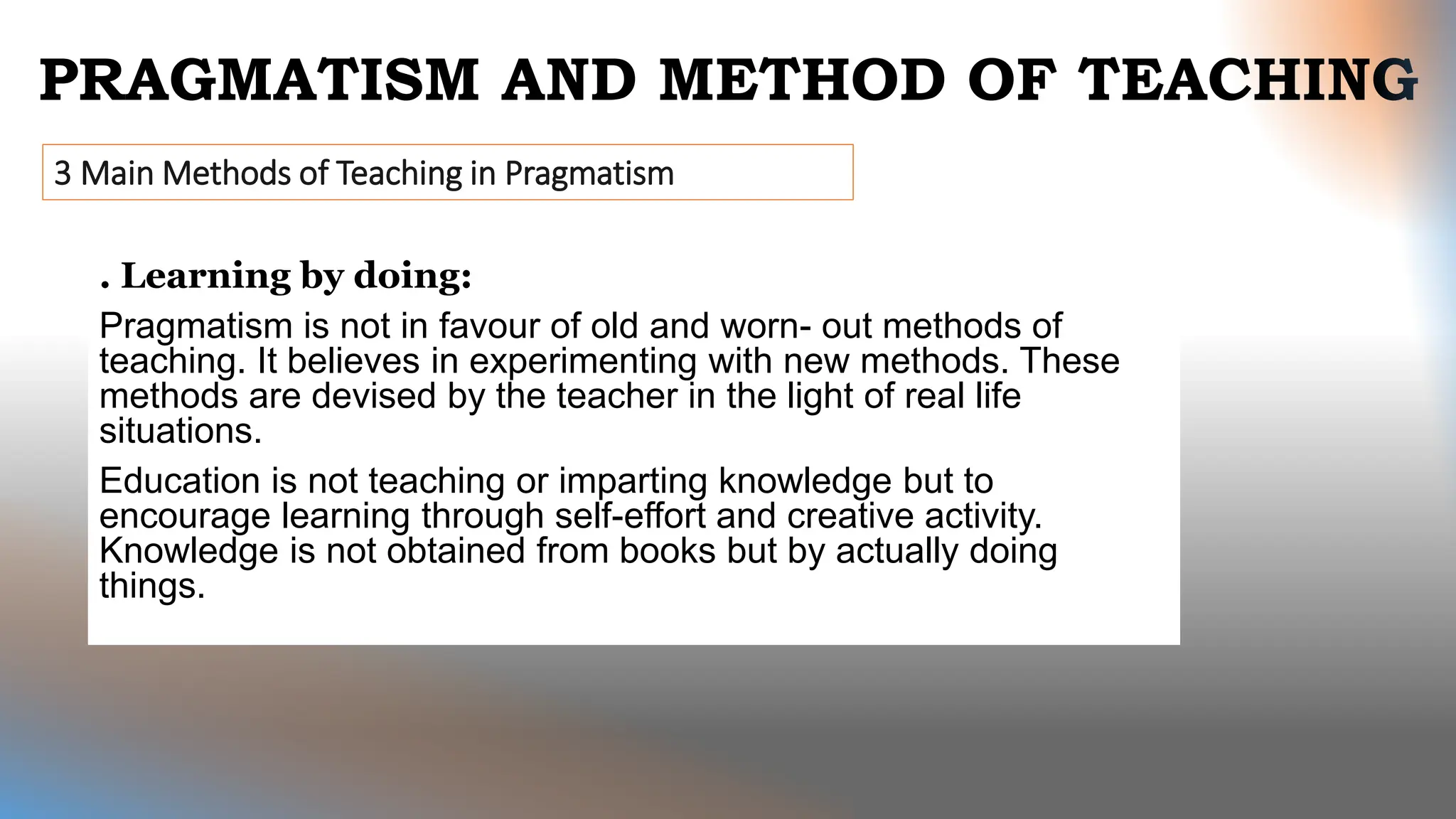 Pragmatism and Method of Teaching (nhona) tamdan.pptx