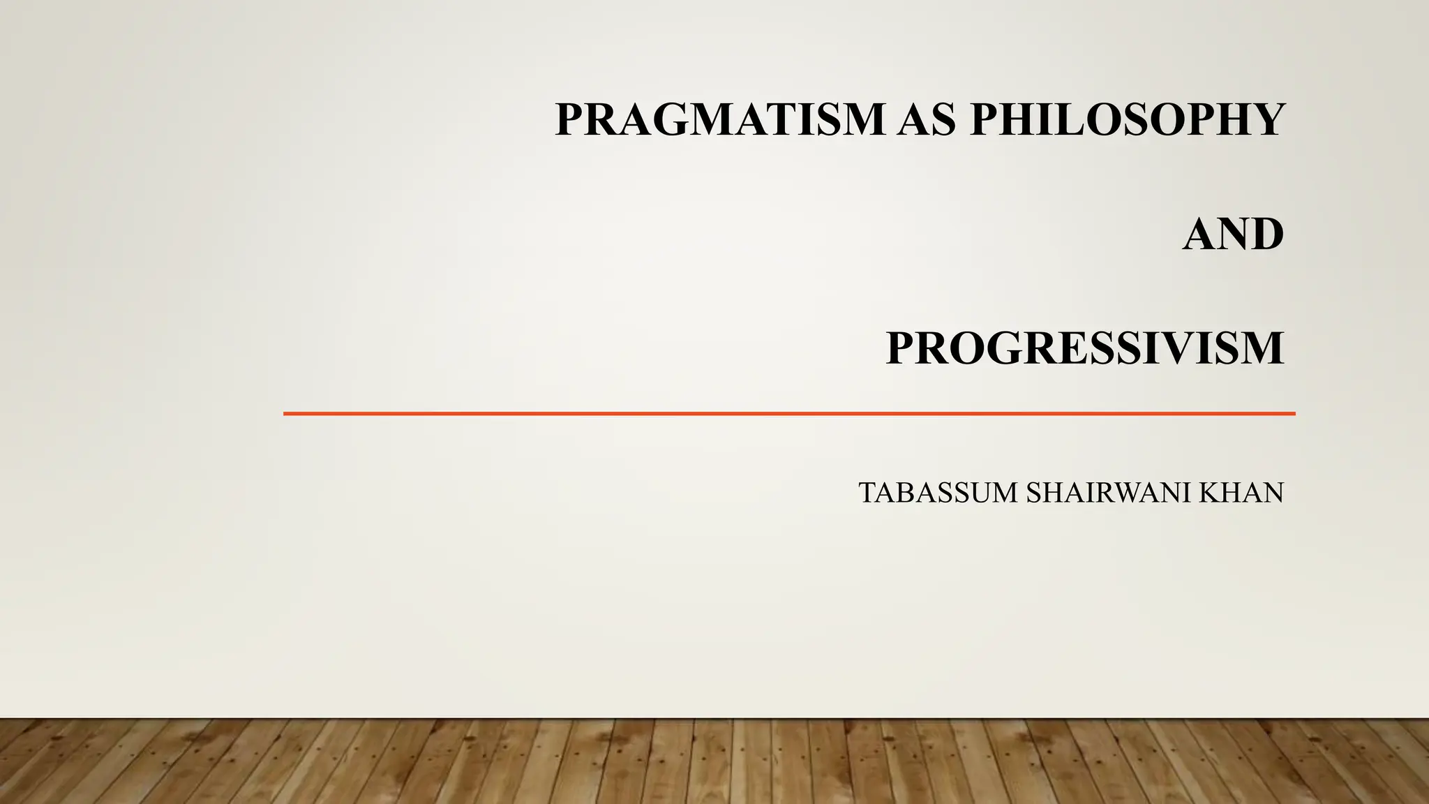 Pragmatism as Philosophy.pptx