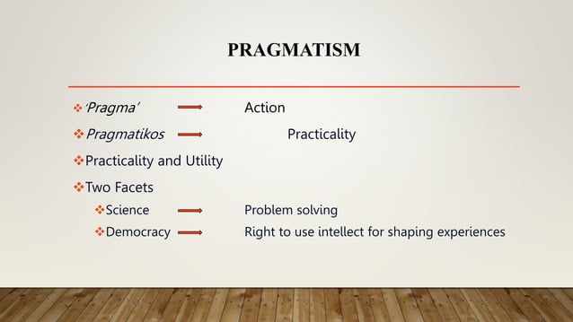 Pragmatism as Philosophy.pptx