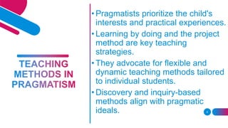 PRAGMATISM SCHOOL OF PHILOSOPHY.pptx