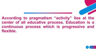 PRAGMATISM SCHOOL OF PHILOSOPHY.pptx