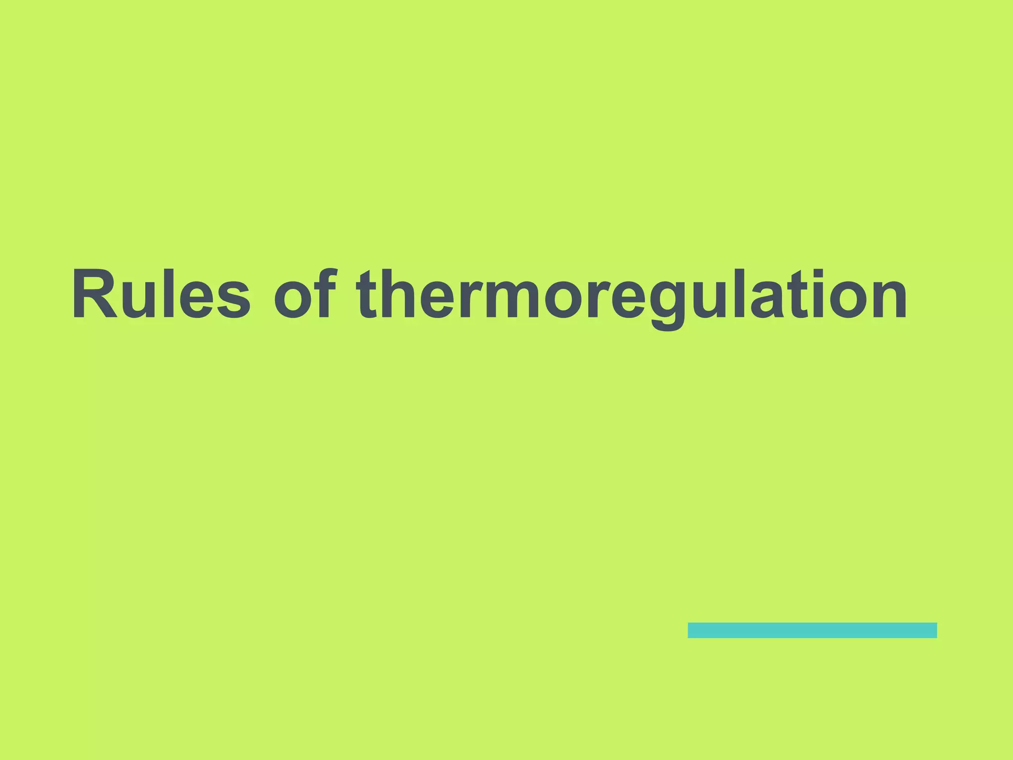 Rules of thermoregulation and heat stress | PPTX