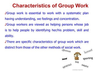 Group Work - Introduction, Meaning, Characteristics and Priniciples.pptx