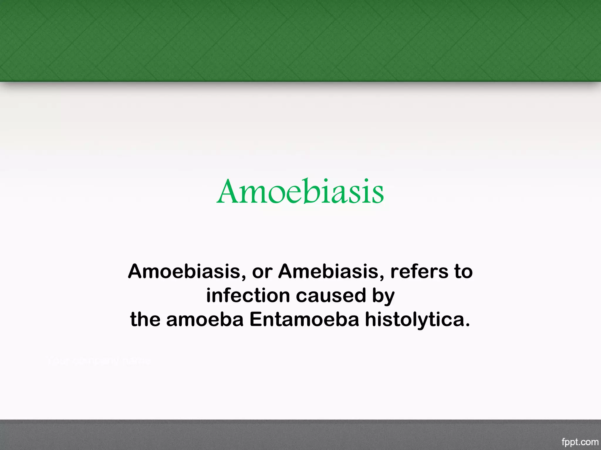 amoebiasis | PPT