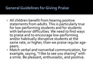 Improving Student Behavior Giving Praise and Encouragement | PPT