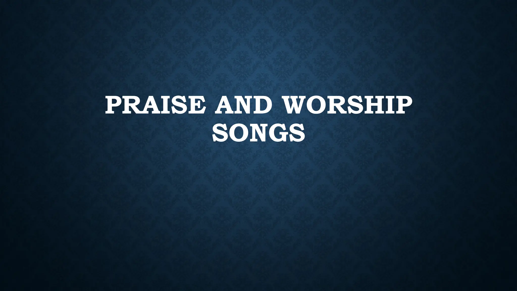 Praise and worship- Catholic Hymns for prayer meetings | PPT