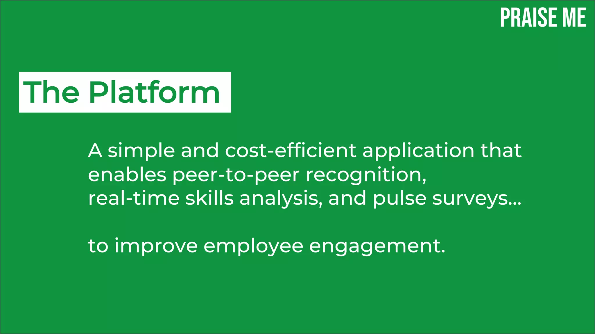 Praise me. improve employee engagement...one praise at a time | PDF
