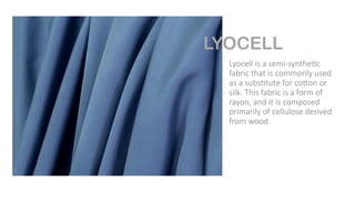Lycocell fabric and its production and characterstics | PPT