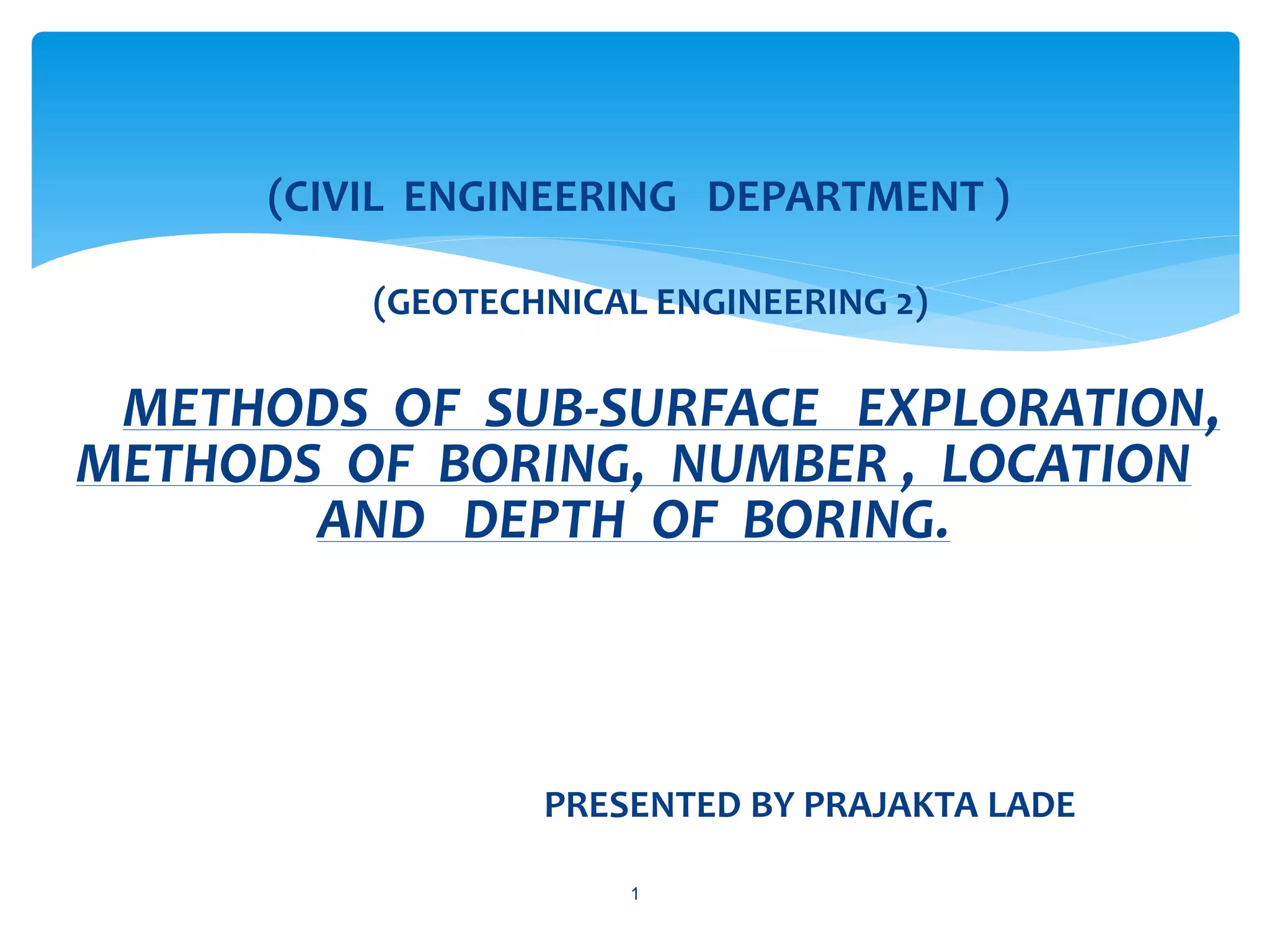 methods of sub-surface exploration, methods of boring, number, location ...