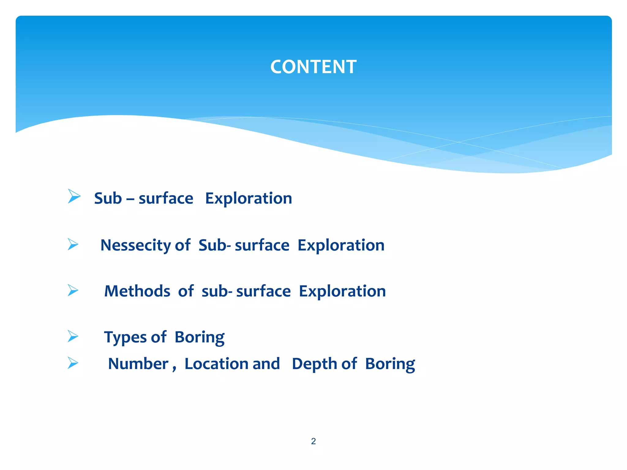 methods of sub-surface exploration, methods of boring, number, location ...