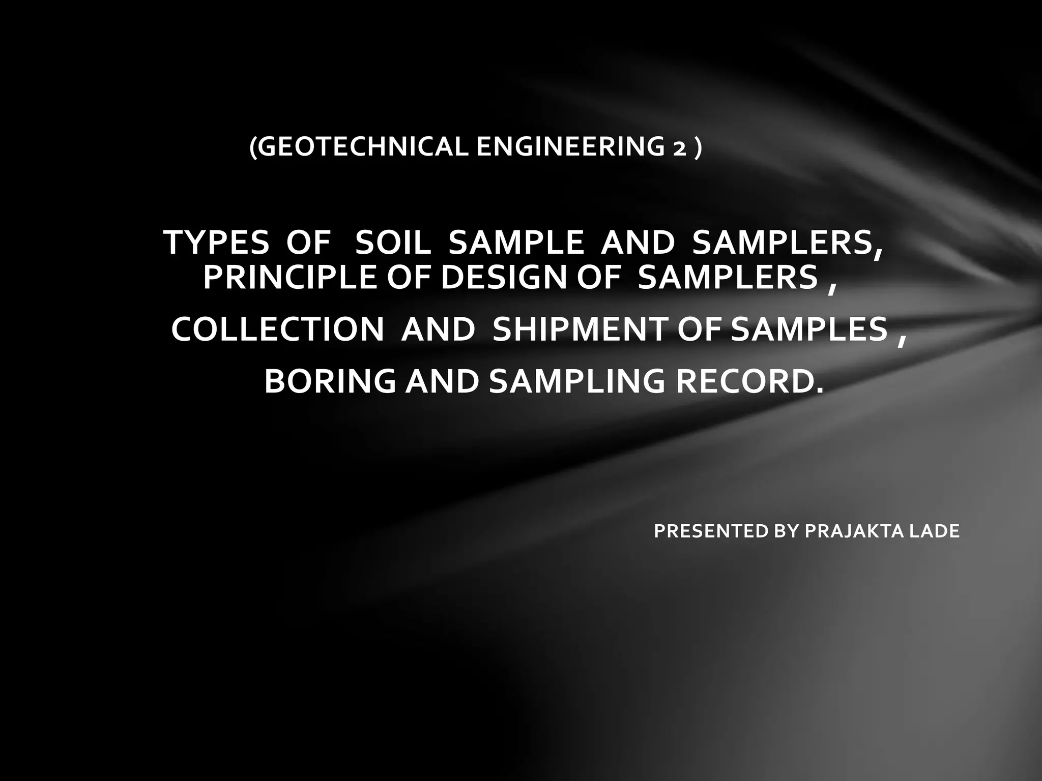 TYPES OF SOIL SAMPLE AND SAMPLERS . | PPTX