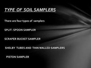 TYPES OF SOIL SAMPLE AND SAMPLERS . | PPTX