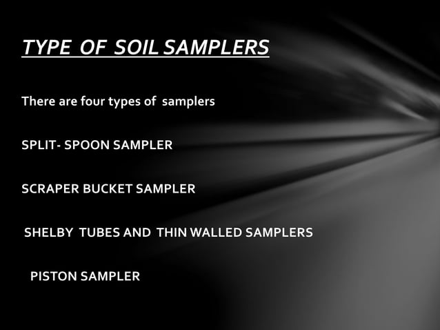 TYPES OF SOIL SAMPLE AND SAMPLERS . | PPTX