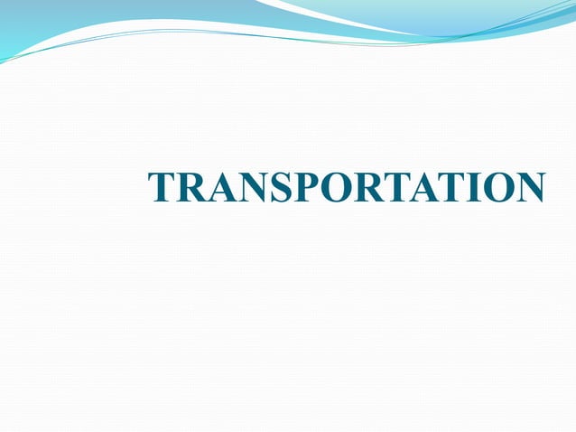 powerpoint on transportation | PPTX