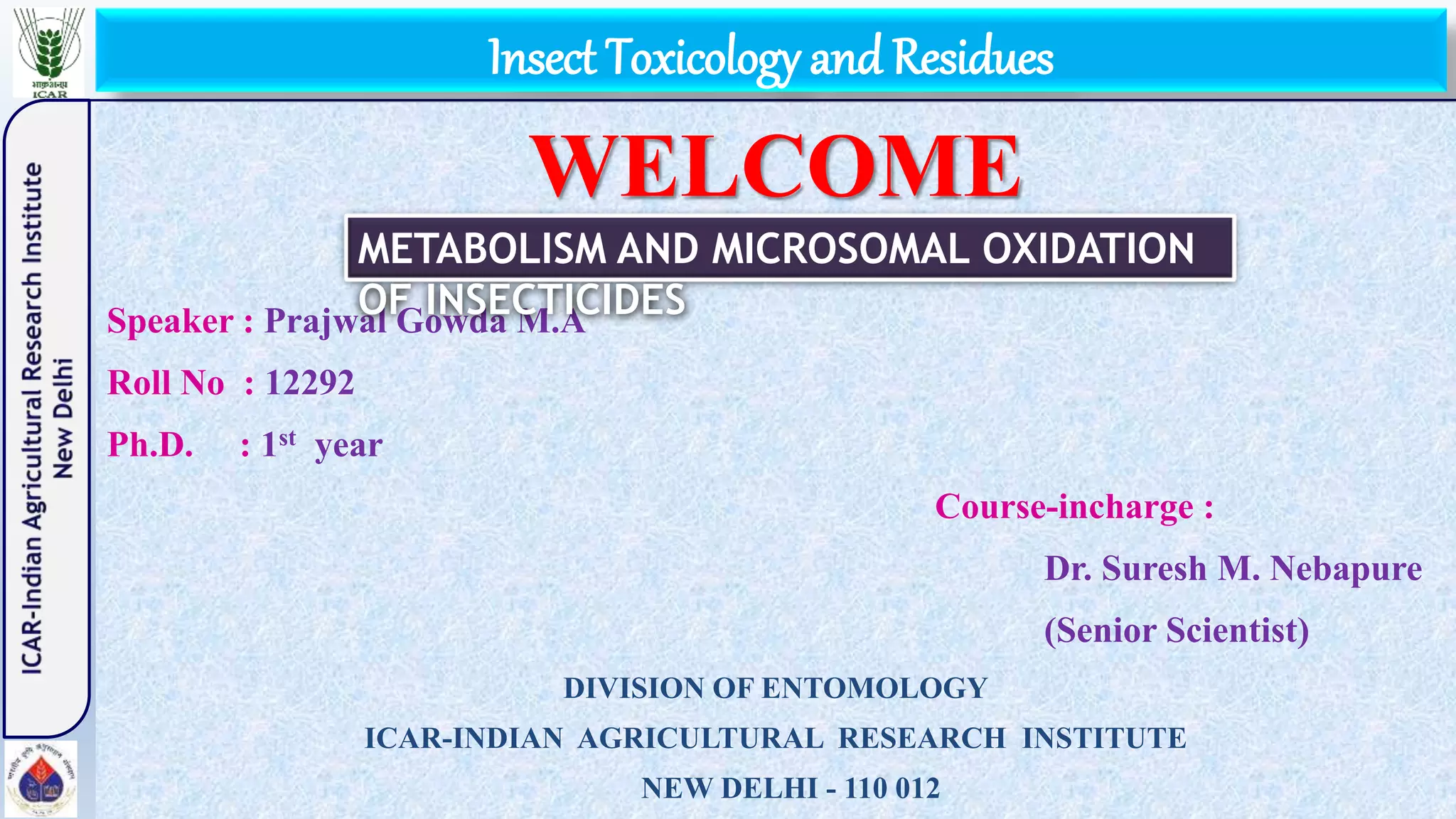 Insecticide Metabolism & Microsomal Oxidation.pptx