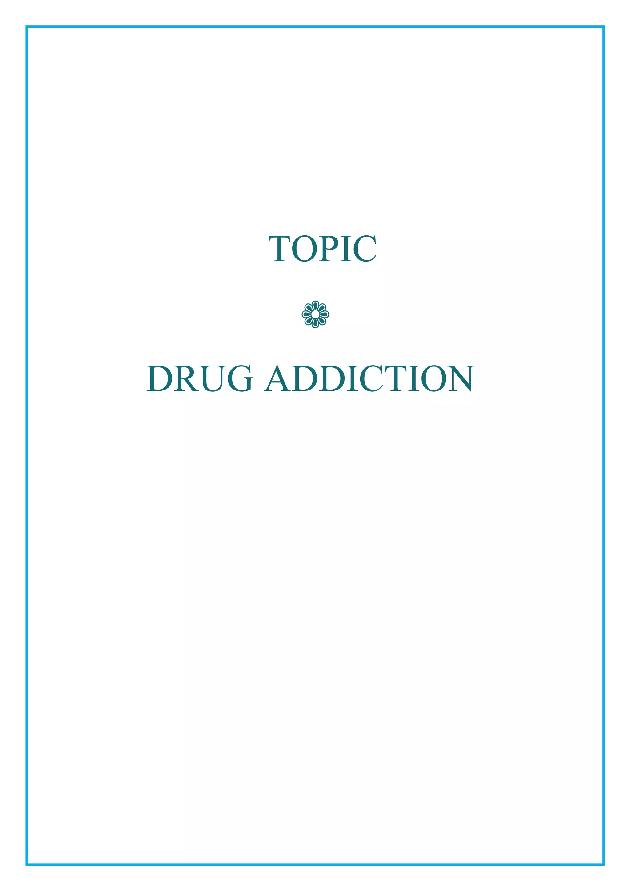 DRUG ADDICTION | PDF