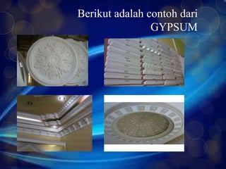 PROSES PEMBUATAN GYPSUM | PPTX