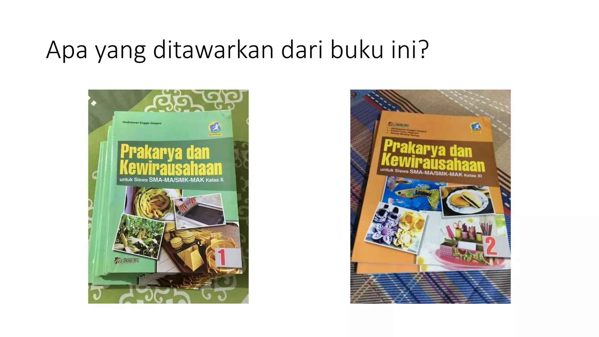 Prakarya dan kewirausahaan untuk sma | PPTX