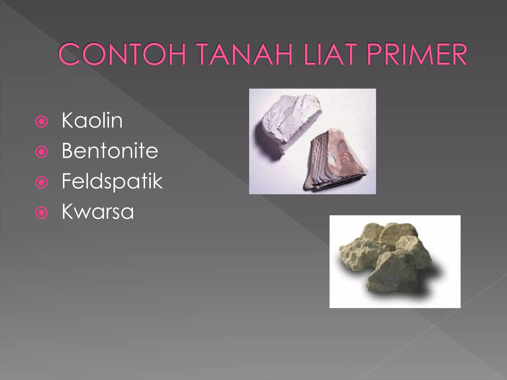 Jenis dan Ciri-Ciri Tanah Liat | PPTX