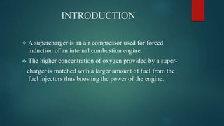 Supercharger | PPTX | Performance Cars | Auto Type