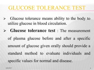 glucose tolerance test indication and procedure | PPTX
